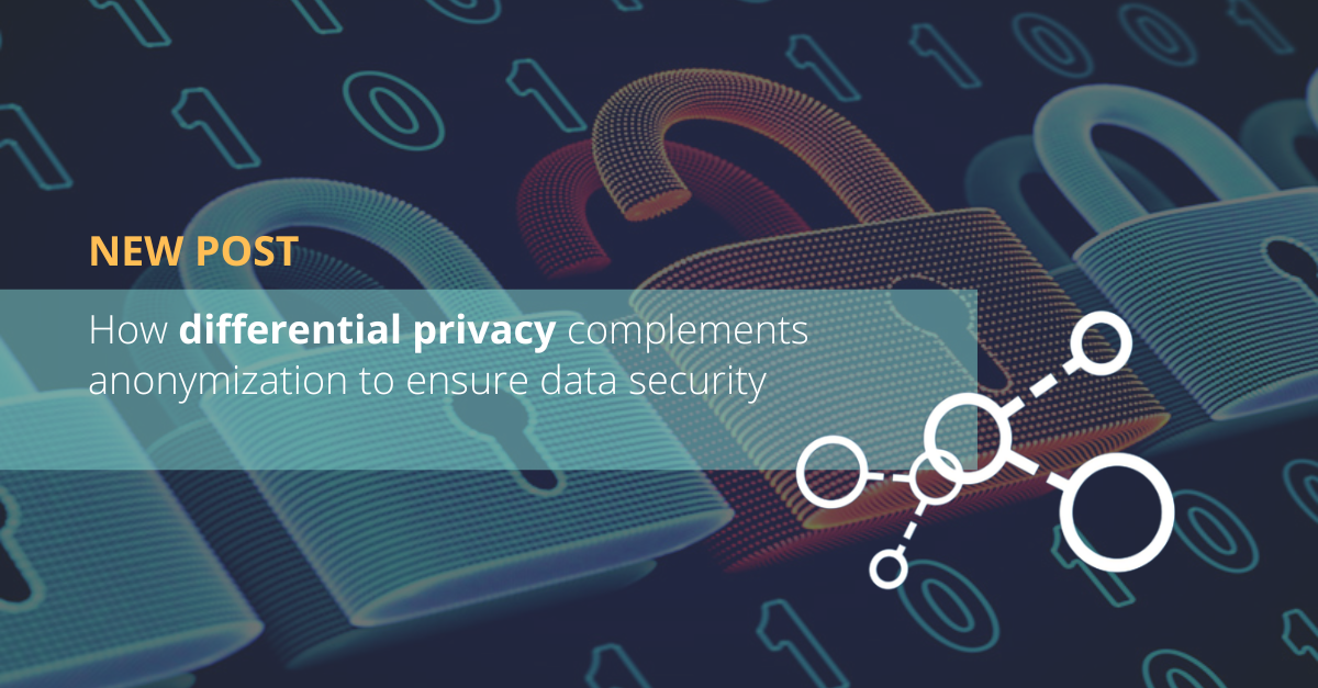 How differential privacy complements anonymization to ensure data security